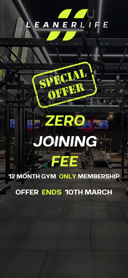 ZERO JOINING FEE MARCH | LeanerLife Fitness